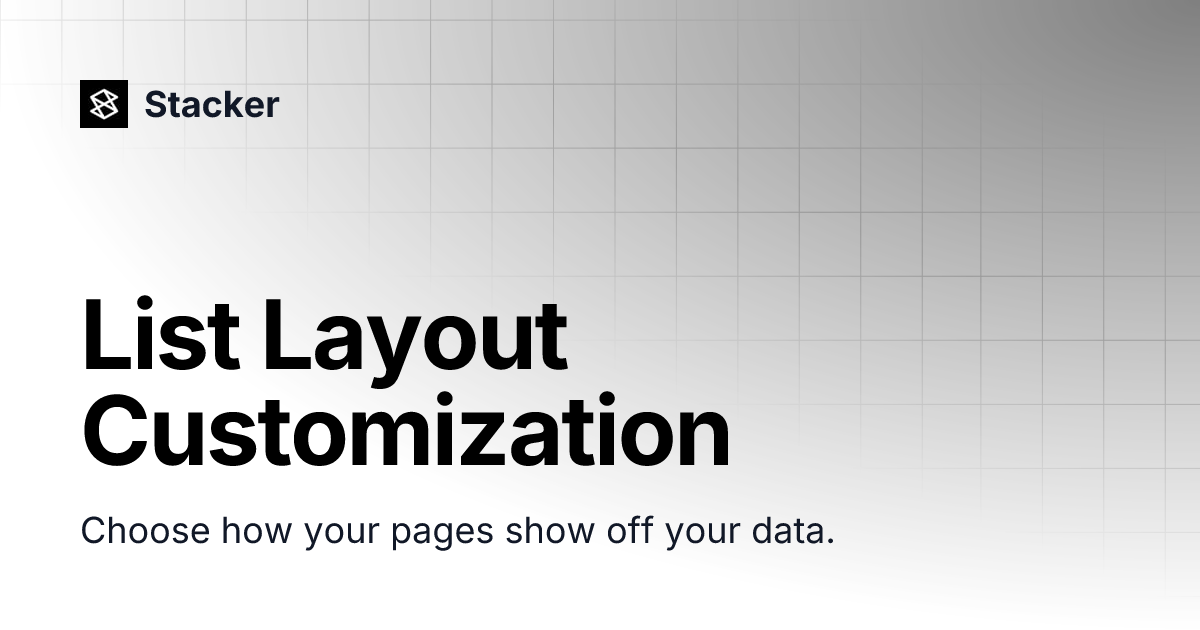 List Layout Customization | Stacker