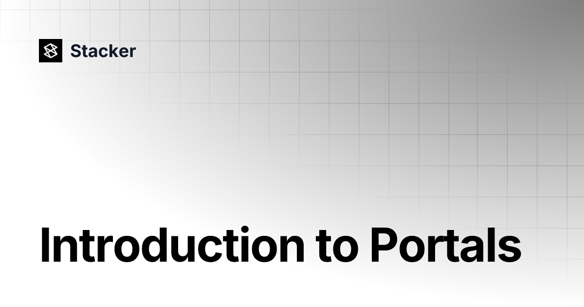Introduction to Portals | Stacker
